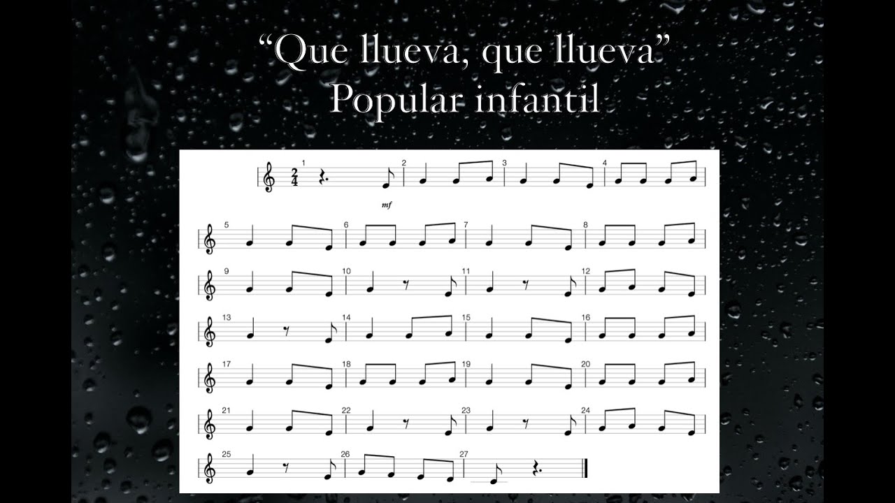QUE LLUEVA, QUE LLUEVA ☔️ (ámbito DO - LA). con flauta dulce. Canción ...