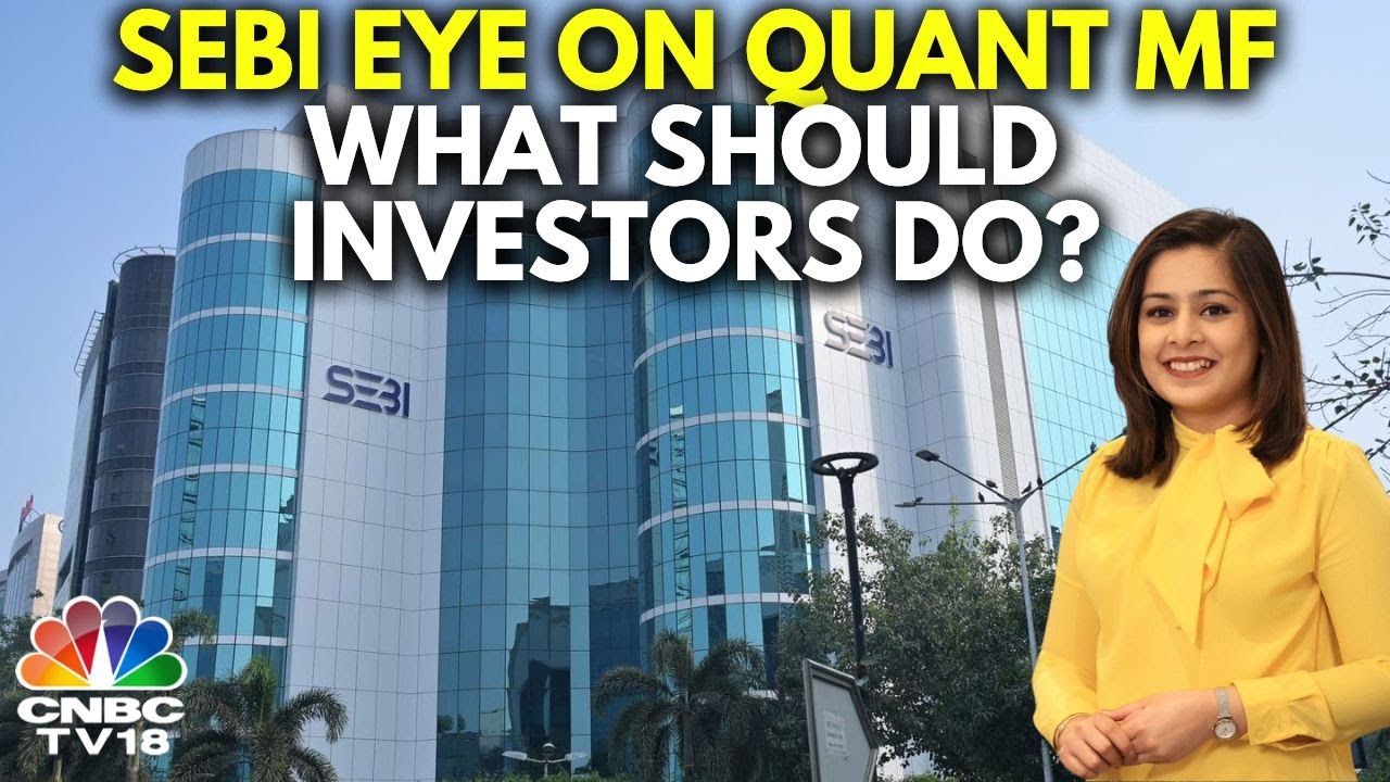 Under SEBI Scanner: Quant MF, One Of India's Fastest-Growing Mutual ...