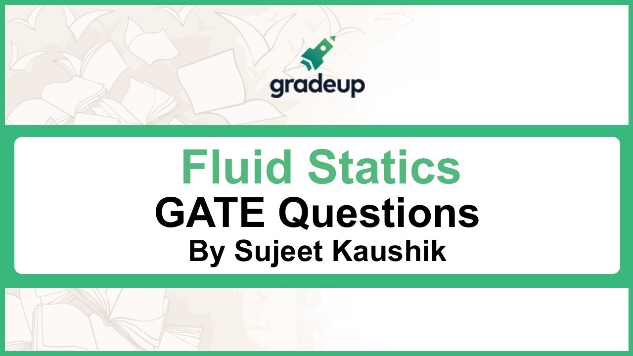 Fluid Statics GATE Problems | Fluid Mechanics | GATE ME 2019 - YouTube