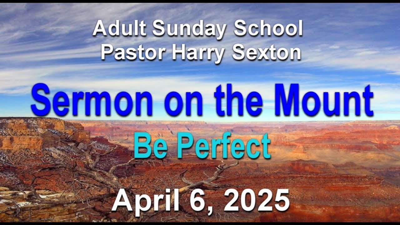 04 06 2025 Harry Sexton Adult Sunday School - YouTube