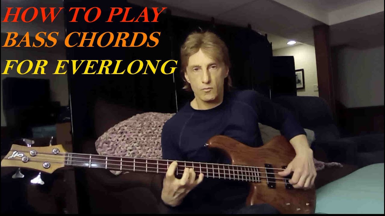 Learn How To Play Bass Chords For The Song Everlong by the Foo Fighters ...