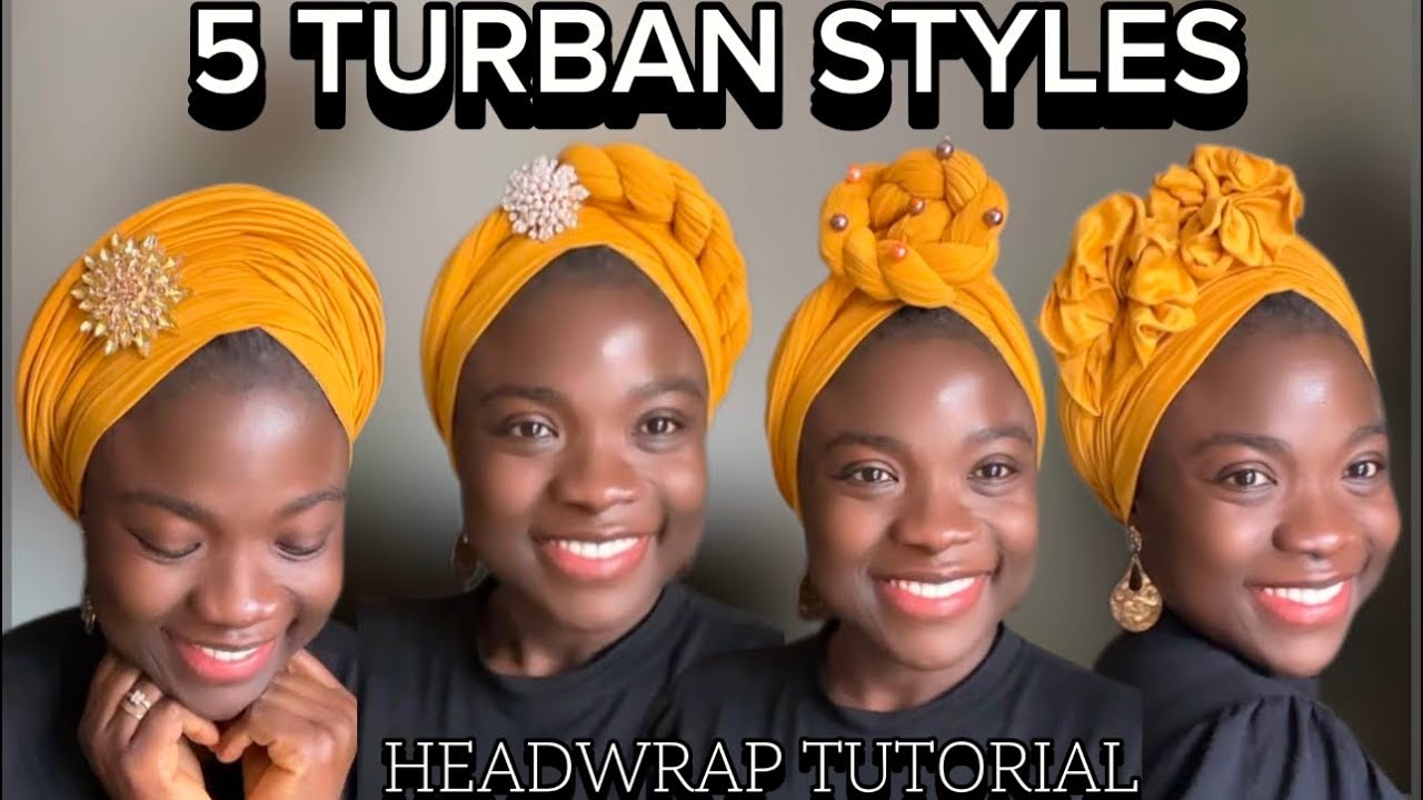 5 WAYS TO TIE TURBAN HEADWRAP || HEADSCARF || TUTORIAL || Protective ...