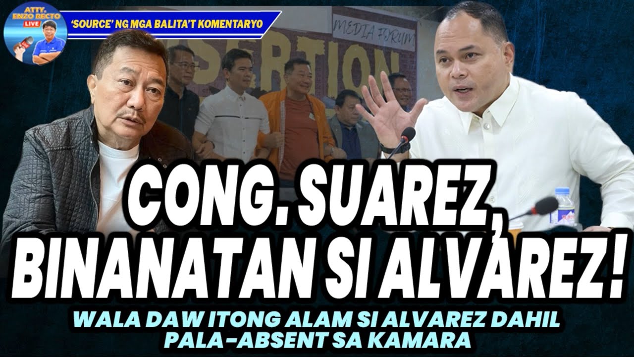 CONG. SUAREZ, BINANATAN SI ALVAREZ! - YouTube