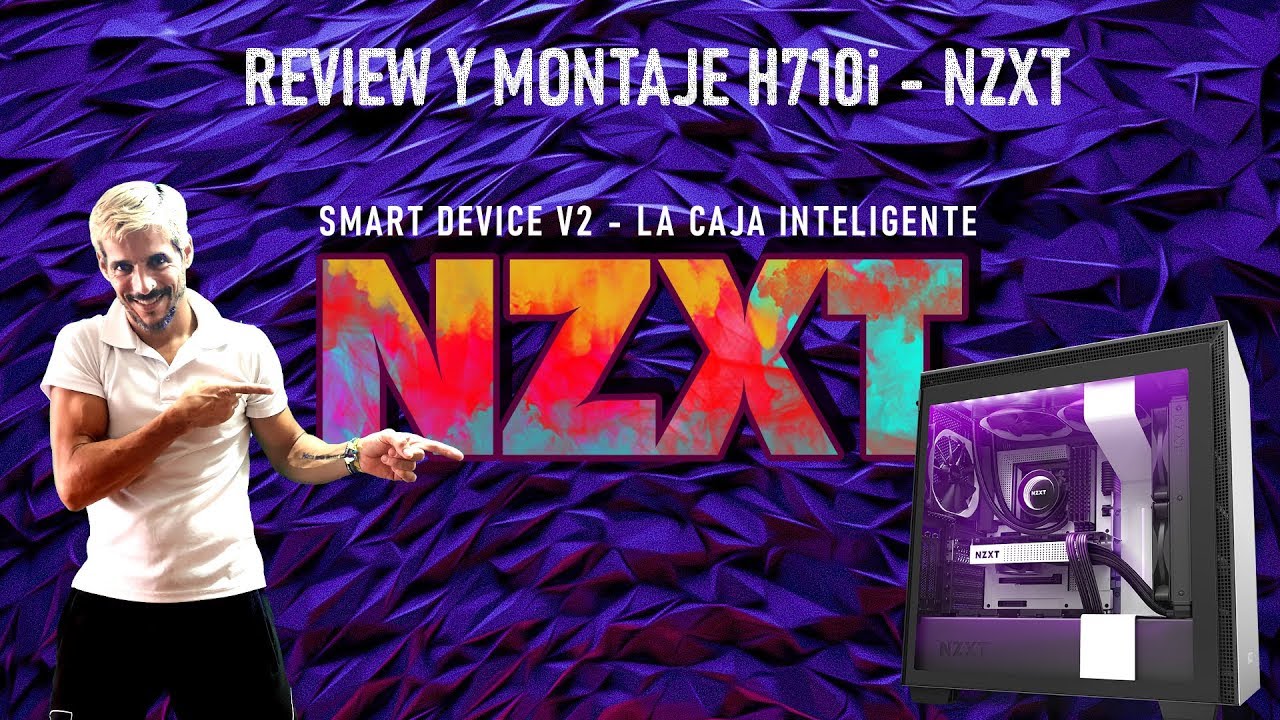 Montaje y Review en Español H710i NZXT. La caja inteligente de NZXT y ...