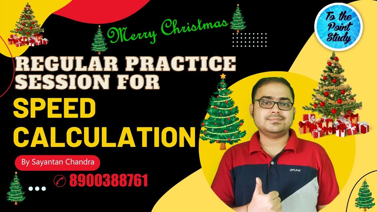 Regular Practice Session for Speed Calculation: 27th December,2023 # ...