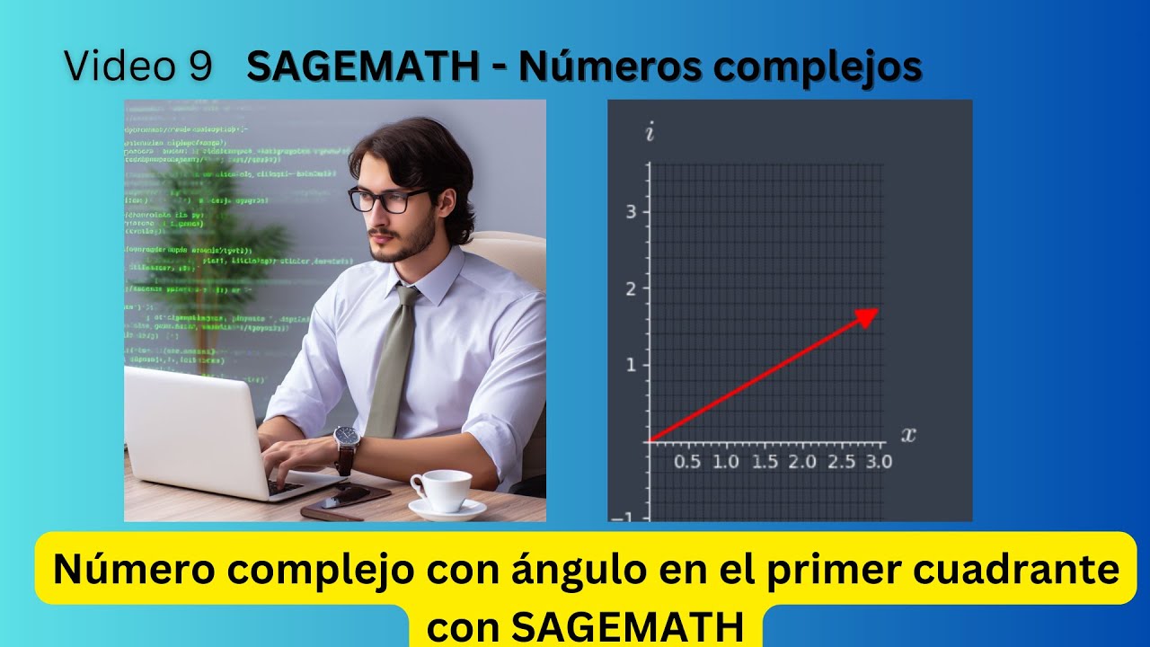 Número complejo con ángulo en el primer cuadrante con SAGEMATH - YouTube