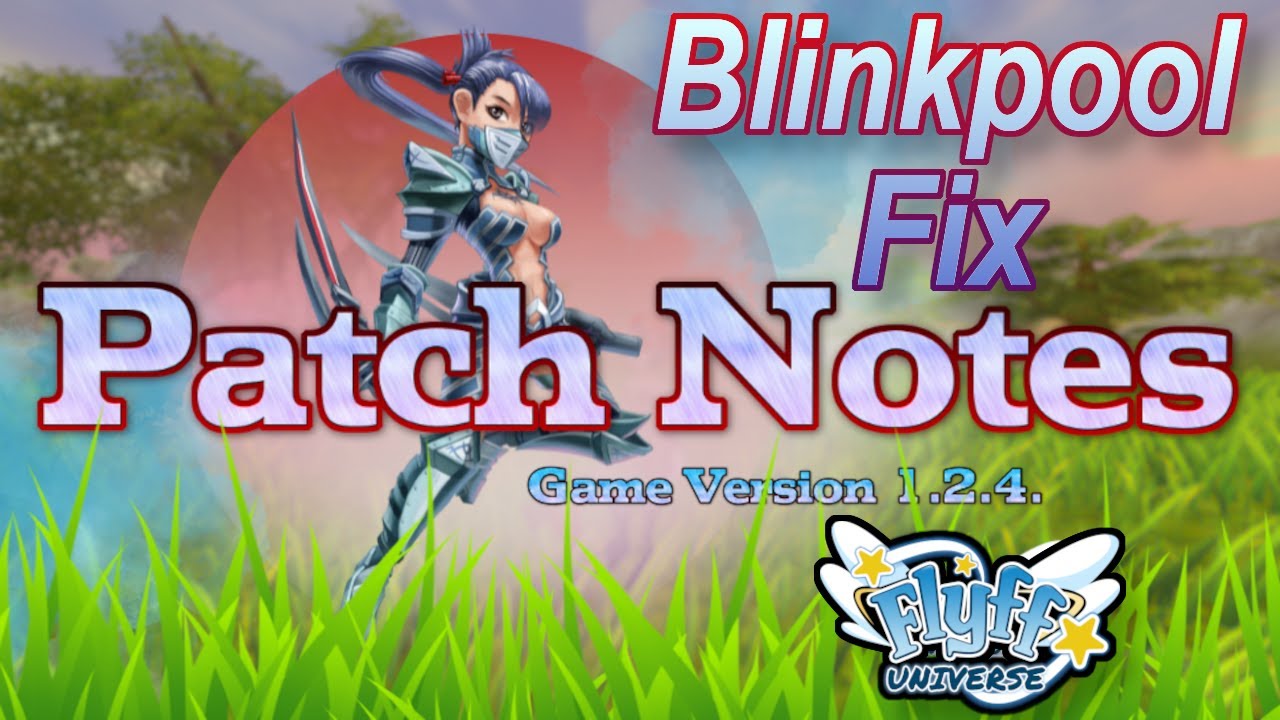 Flyff Universe - Blinkpool Fix, Red Meteo Drop Rate, Monster Fashion ...
