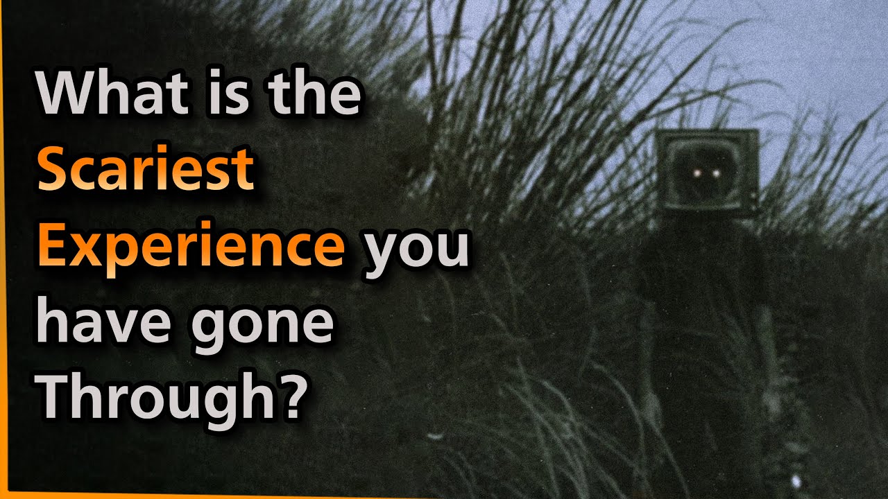 What is the SCARIEST EXPERIENCE you have gone Through? | Askreddit ...