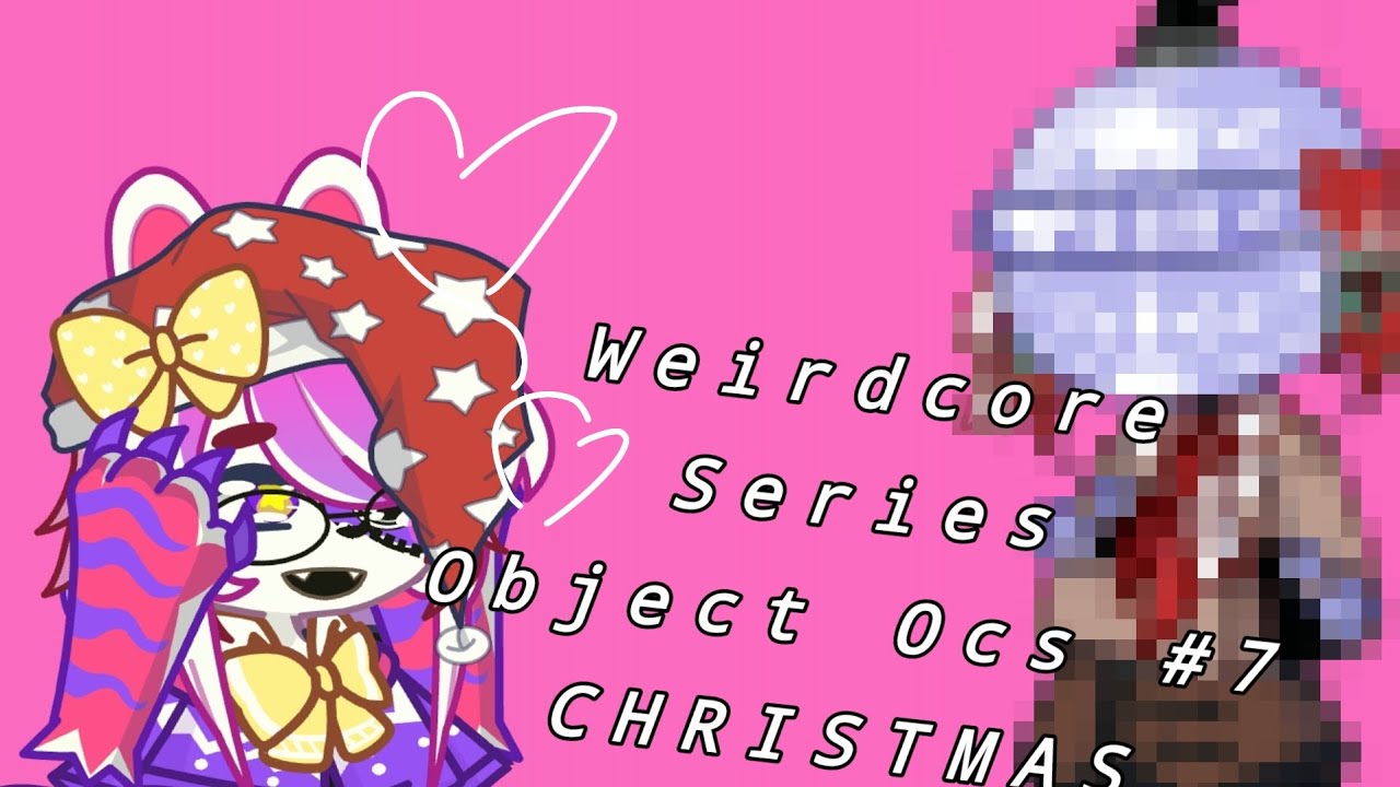 Weirdcore Series Object Ocs #7 [CHRISTMAS] // gacha Miuko - YouTube
