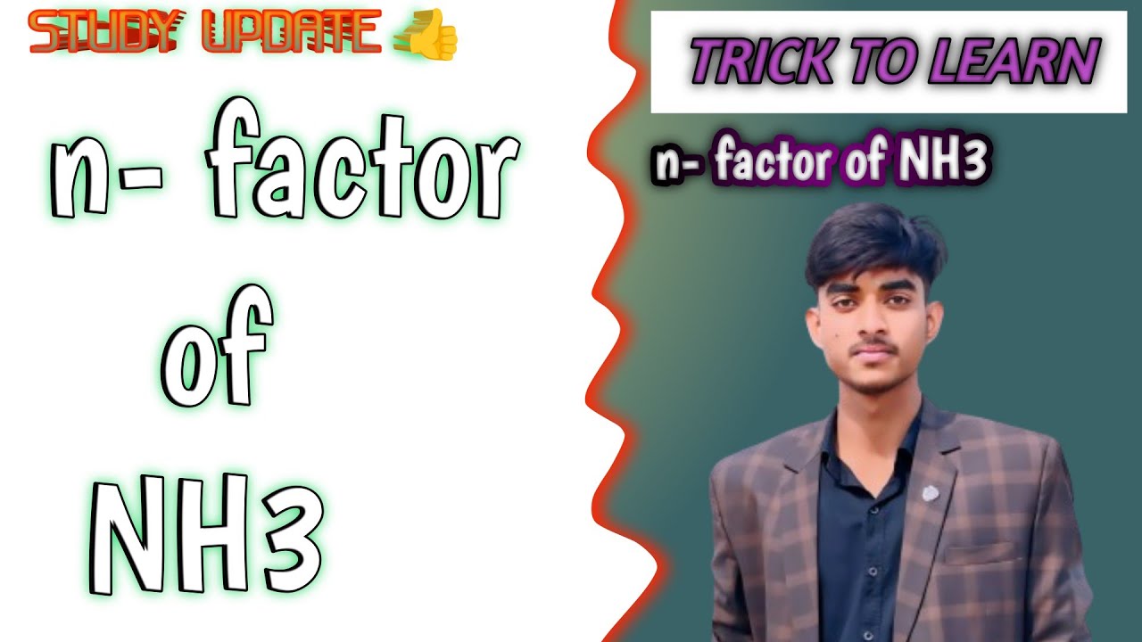 n-factor of NH3 Ammonia ka n- factor easy way to learn in chemistry 🧪 ...