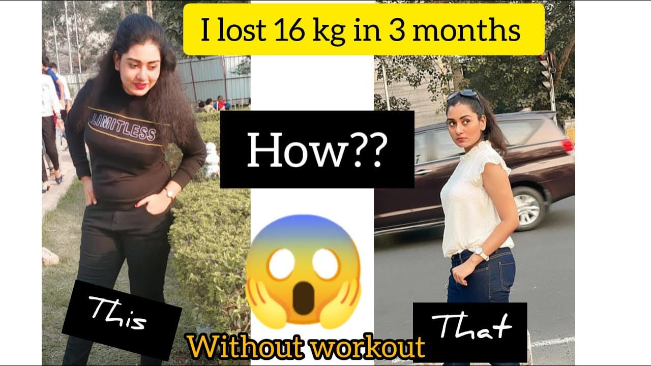How I lost 16 kg in 3 months😱… without Workout 😳 - YouTube