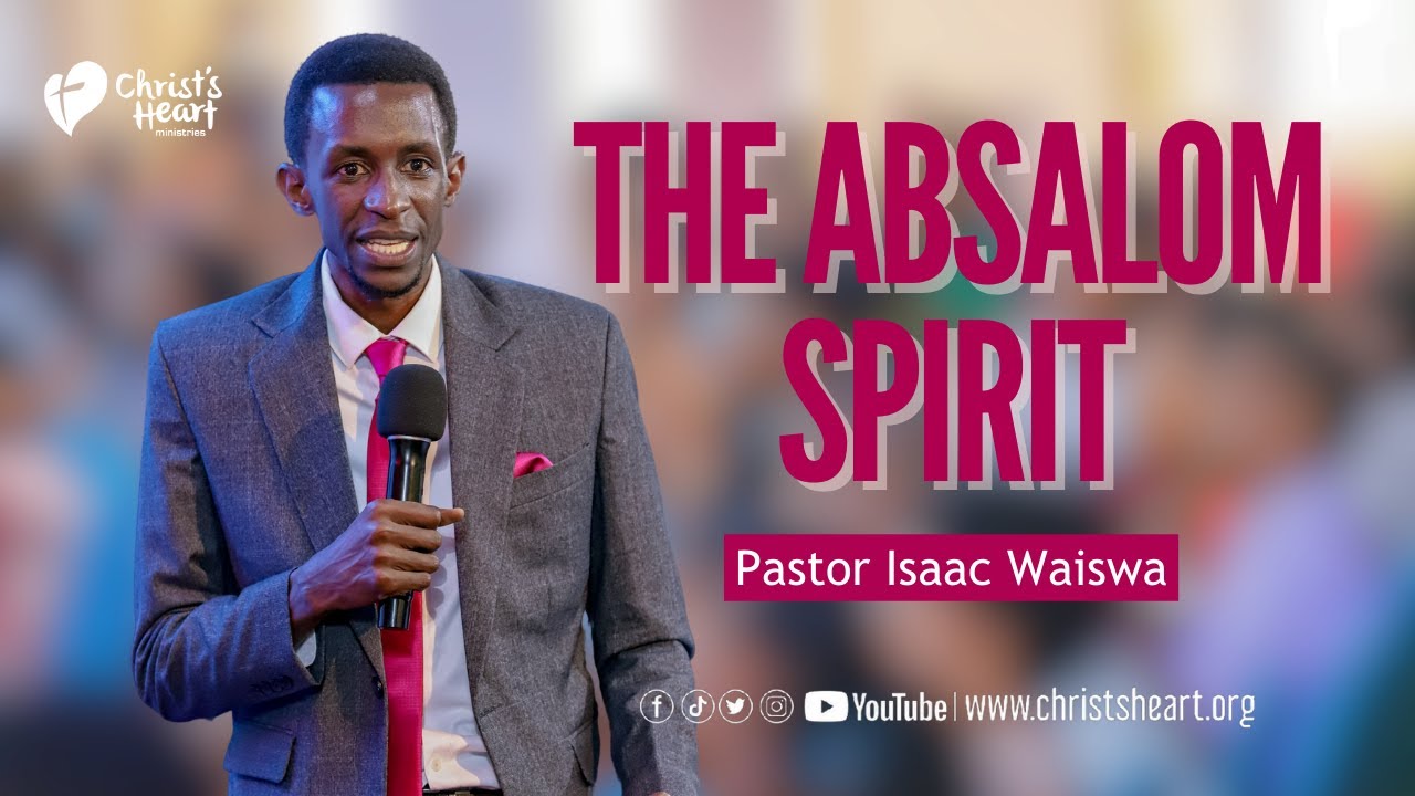 The Absalom Spirit - Night Service with Pr Isaac Waiswa - YouTube