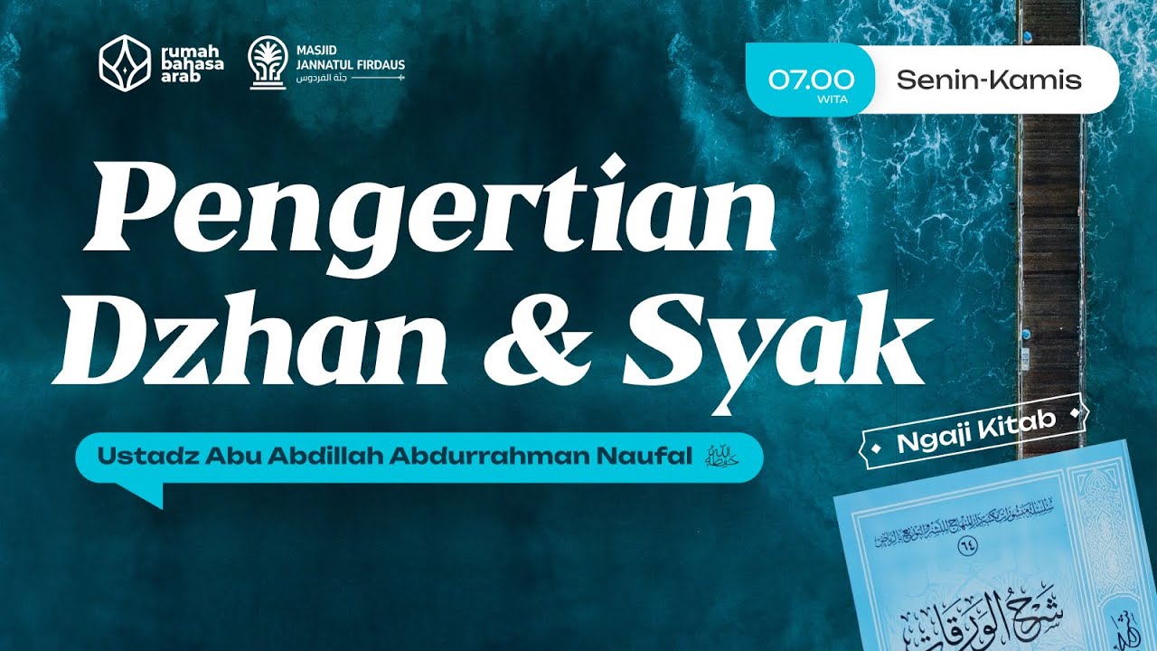 18.Pengertian Dzhan & Syak | Syarah Al Waraqat | Ustadz Abu Abdillah ...