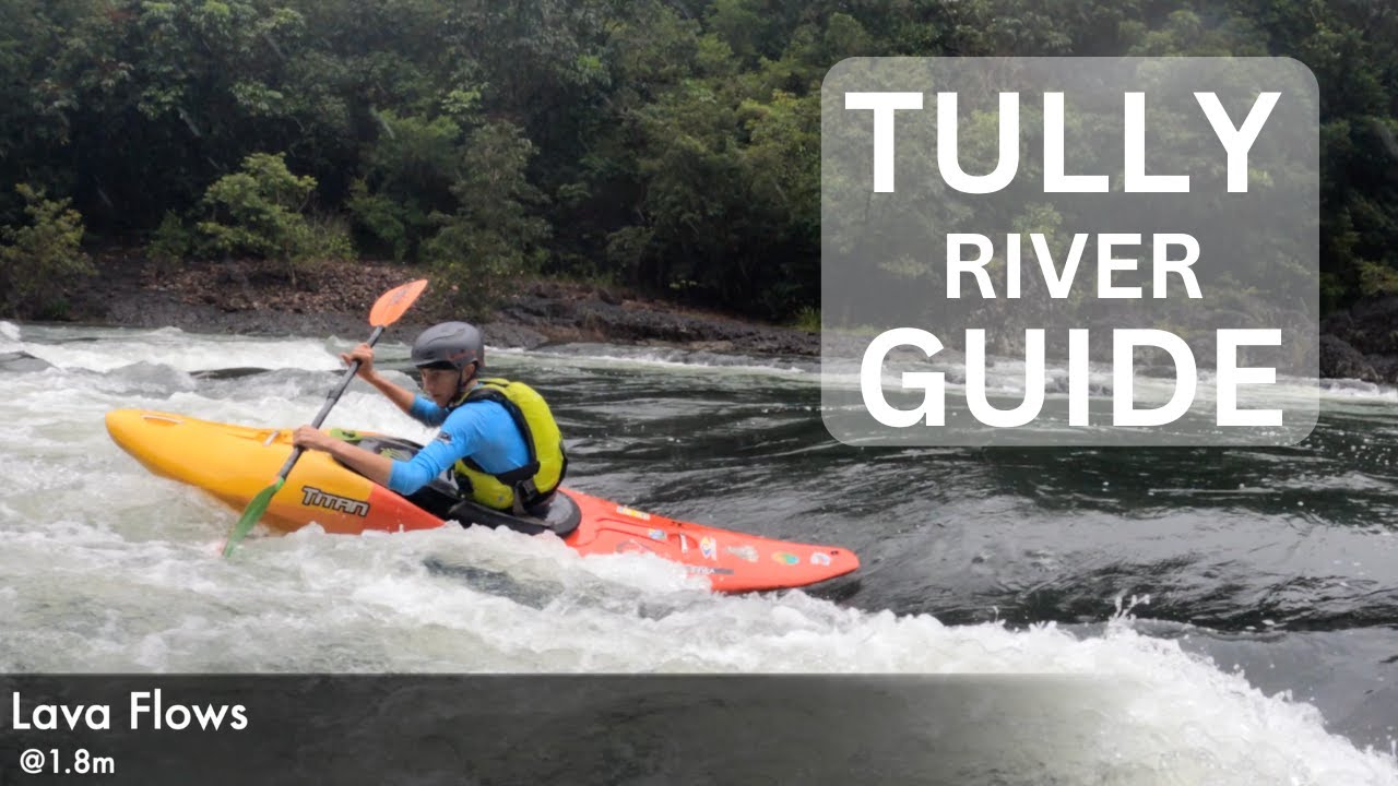Tully River - Kayak Guide - YouTube