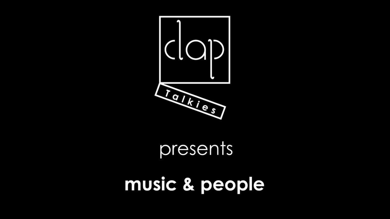 Clap Talkies | Music and People - YouTube