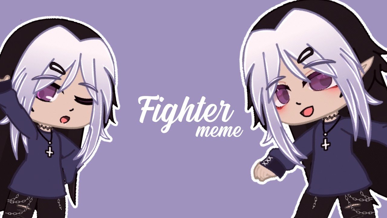 Fighter | Gacha Meme | - YouTube