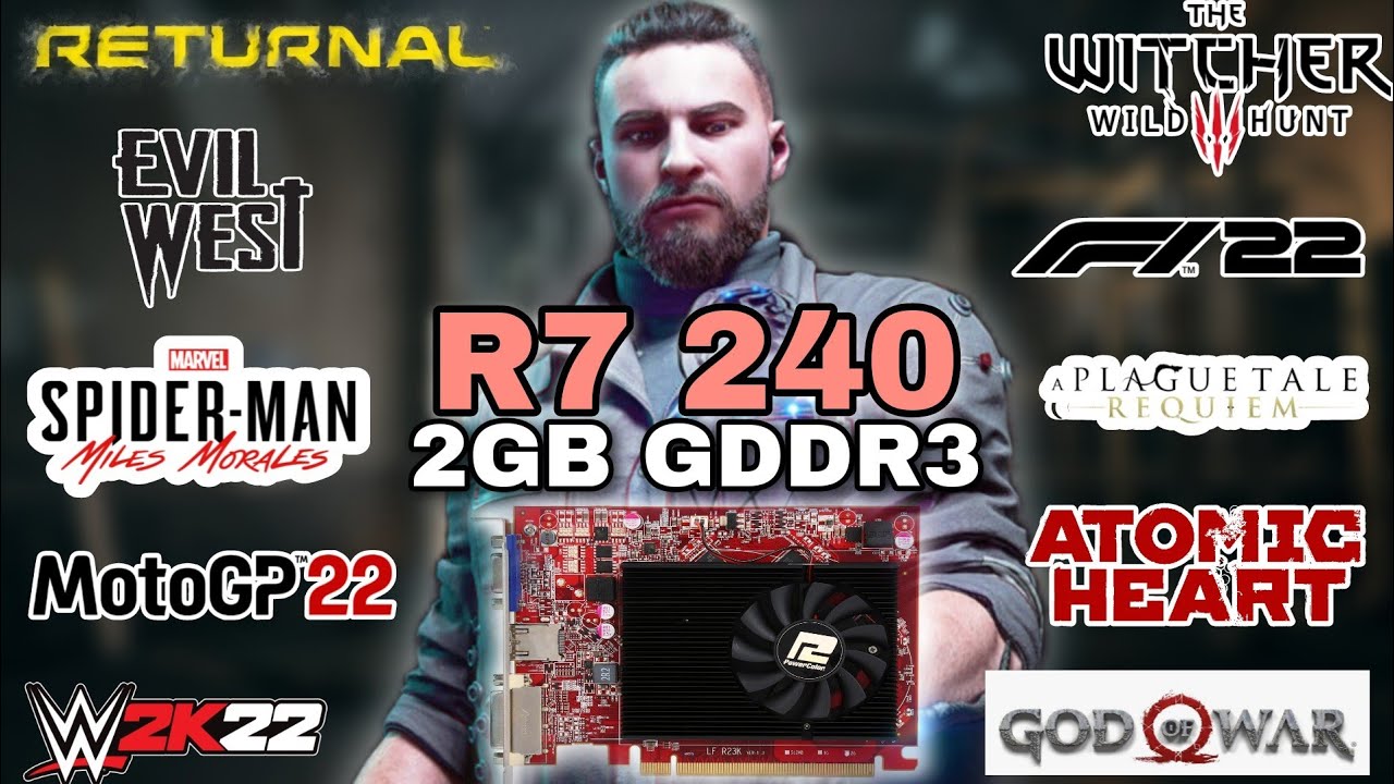 R7 240 In Early 2023 | 10 Latest Games Tested | AMD R7 240 In 2023 ...