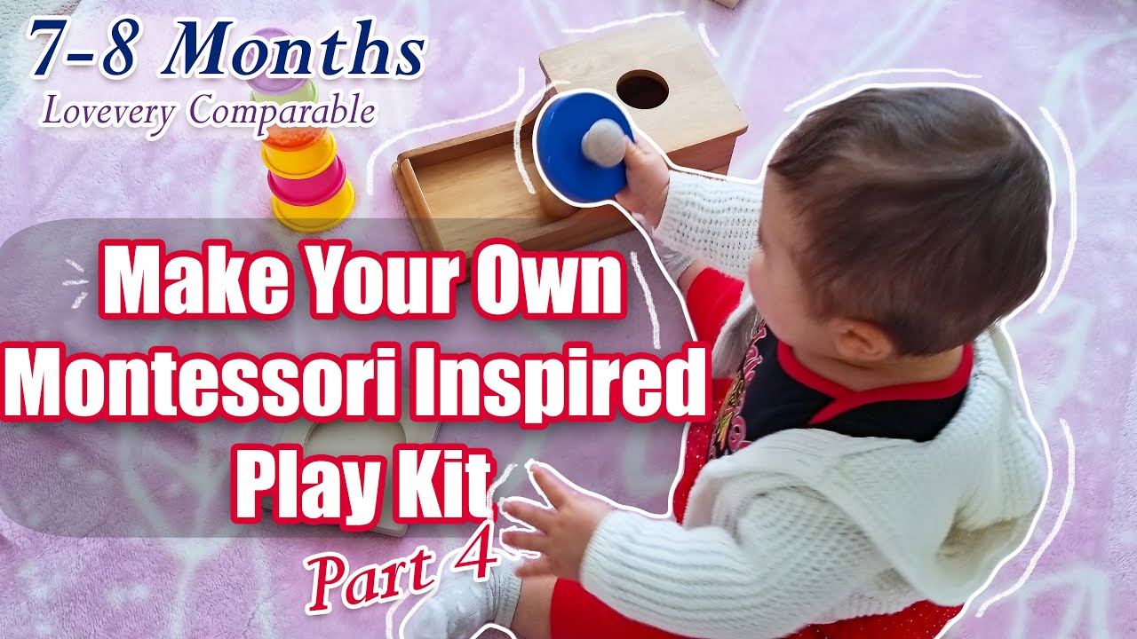 Make Your Own Montessori Inspired Play Kit at Home|7-8 Months Lovevery ...