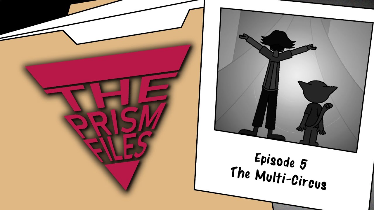The Multi-Circus | The Prism Files - YouTube