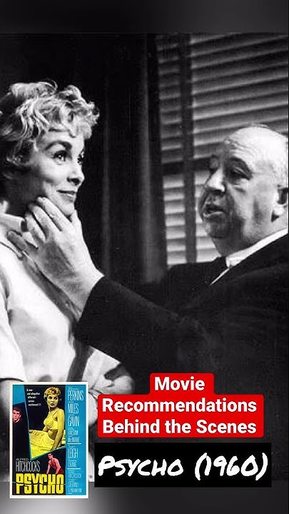 Psycho (1960) | Movie Recommendations | Behind the Scenes | Alfred ...