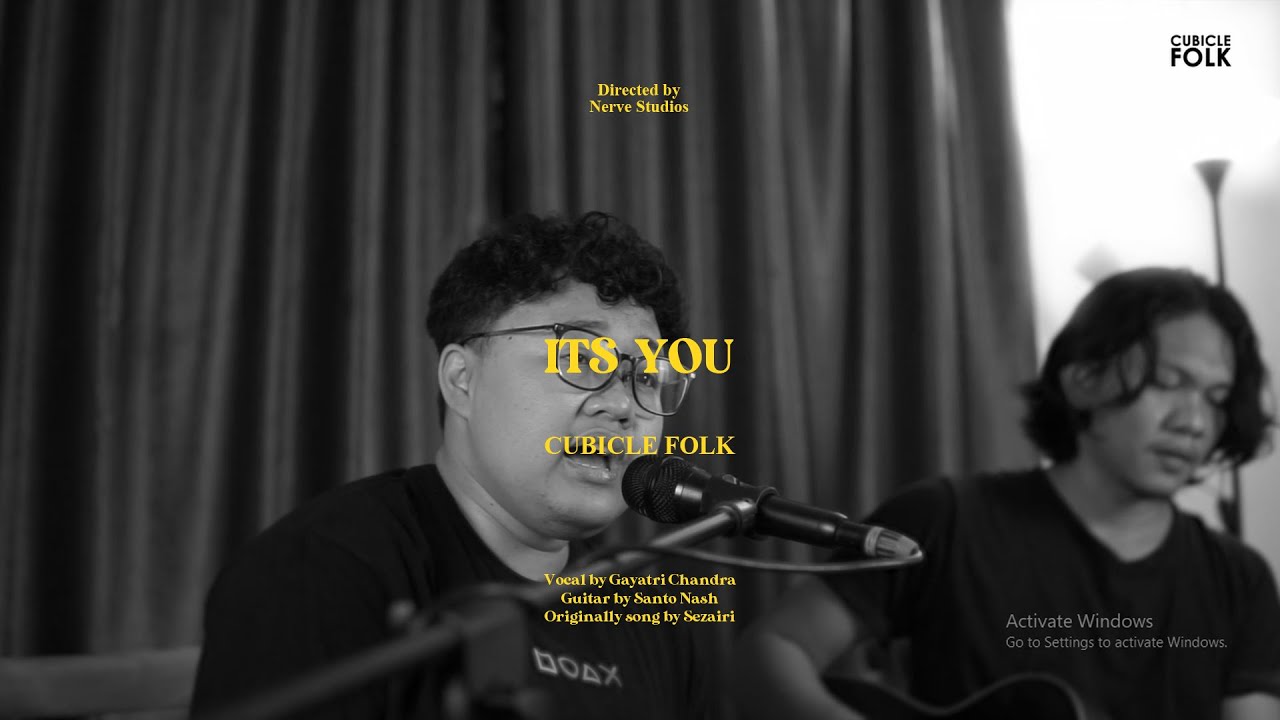 Cubicle Folk | Gayatri Chandra – Its You (Sezairi - Cover) - YouTube