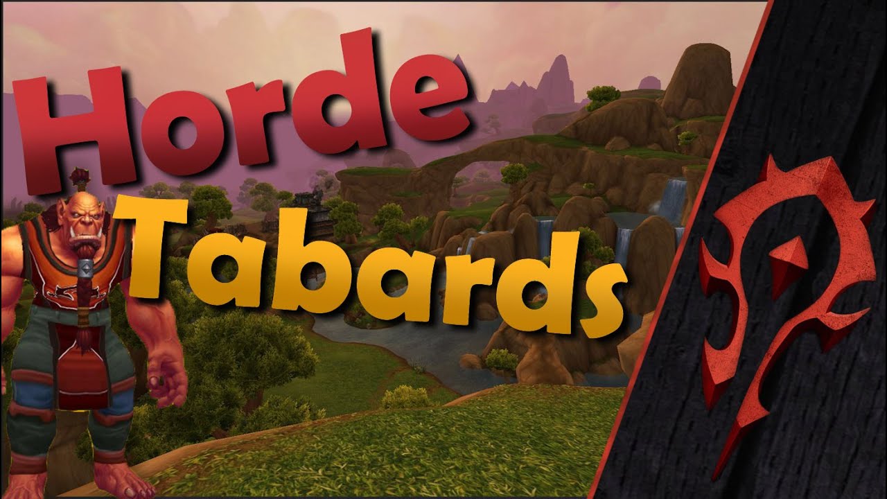 World of Warcraft - All Horde Faction/City Tabards - YouTube