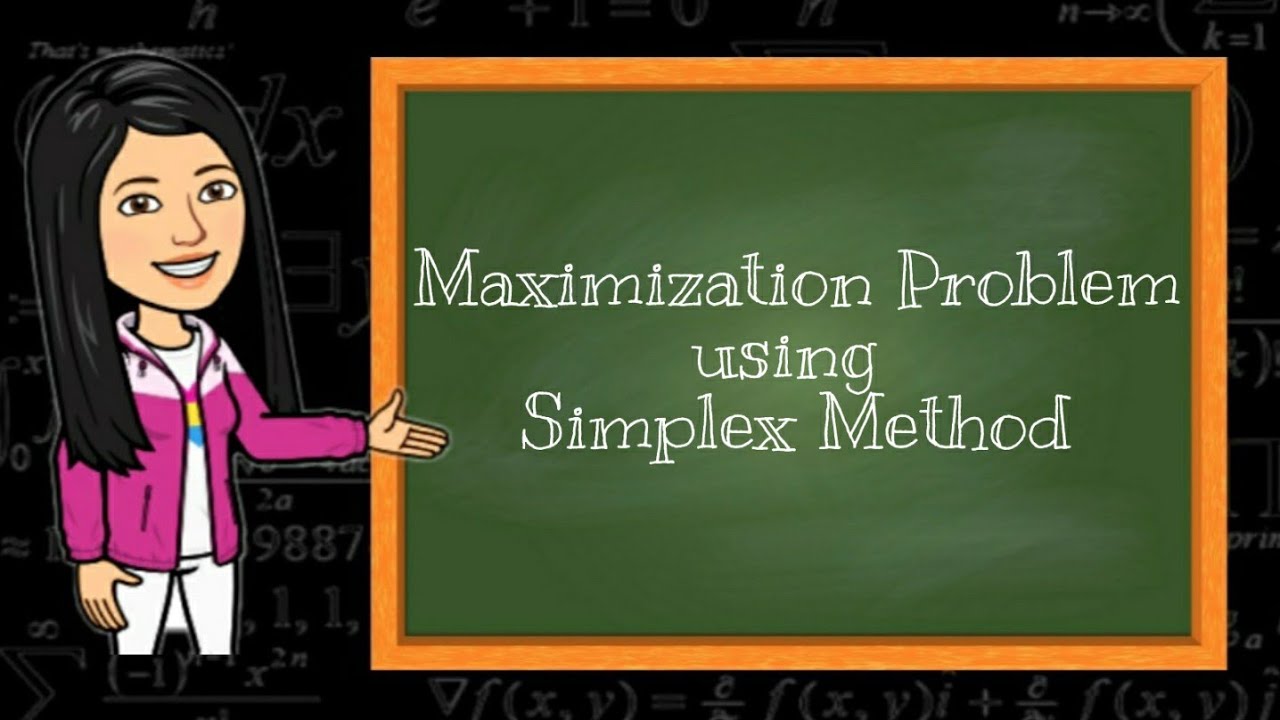 A Maximization Problem Example Using Simplex Method Youtube