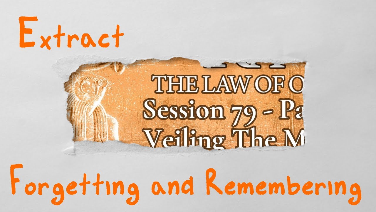 The Experience of Remembering - Session 79 Extract - THE LAW OF ONE ...