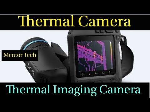 Thermal Camera | Thermal Camera Working principle | Mentor Tech - YouTube
