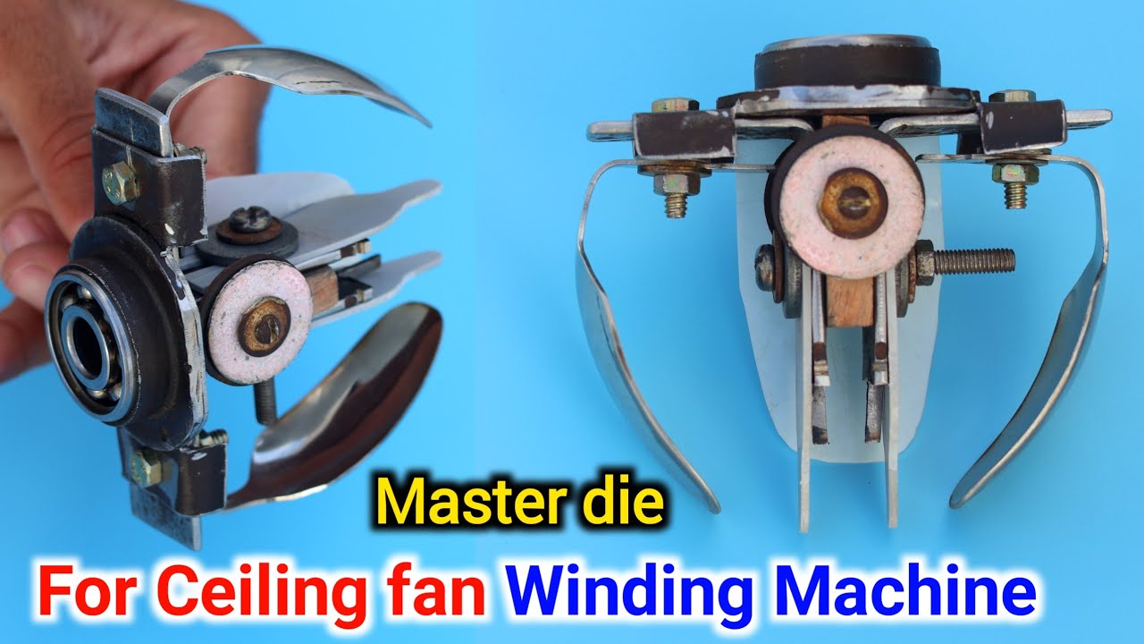 Ceiling Fan Winding Machine Die Kaise Banaye | How To Make Master Die ...