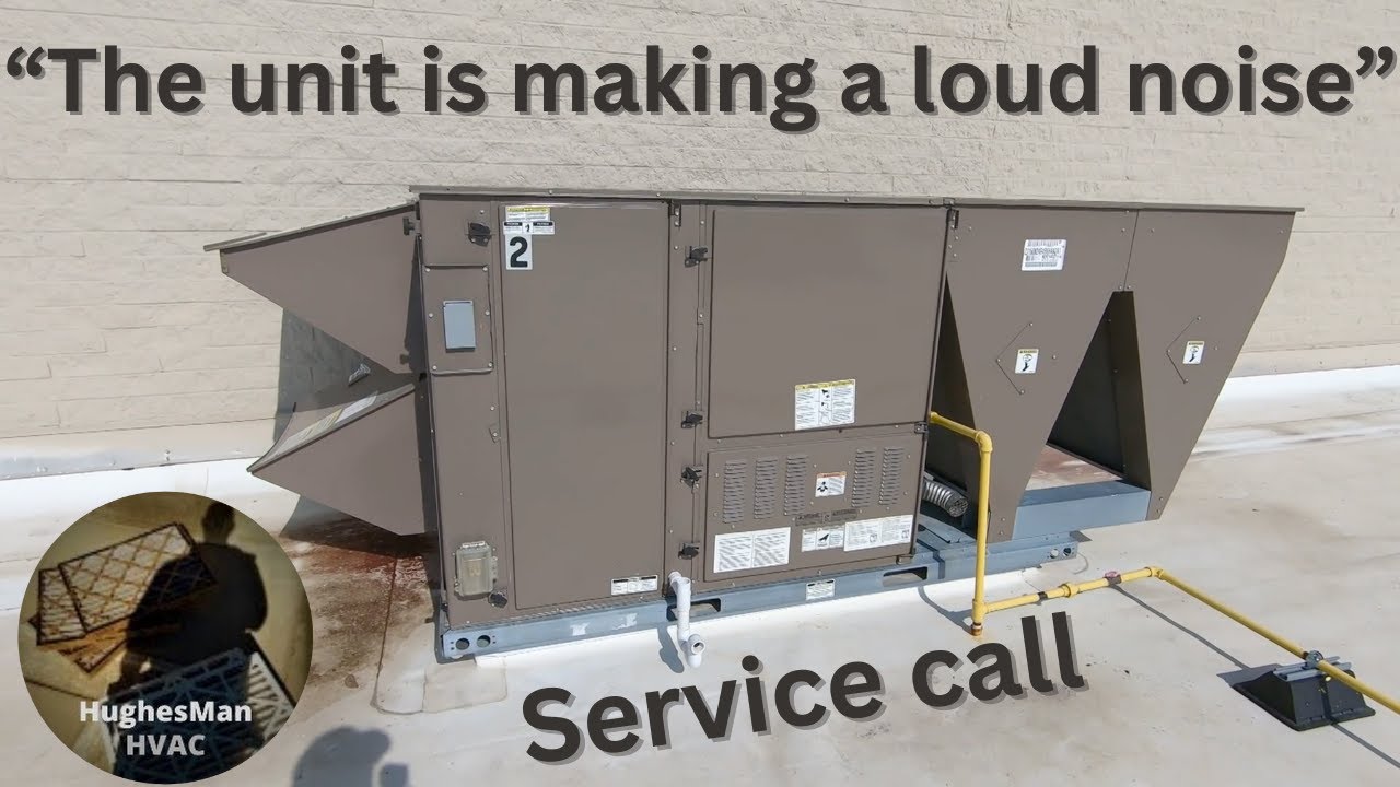 "The unit is making a loud noise" Service Call - YouTube