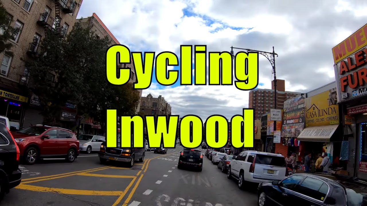 ⁴ᴷ⁶⁰ Cycling Tour of Inwood, Manhattan, NYC (Northernmost Neighborhood ...
