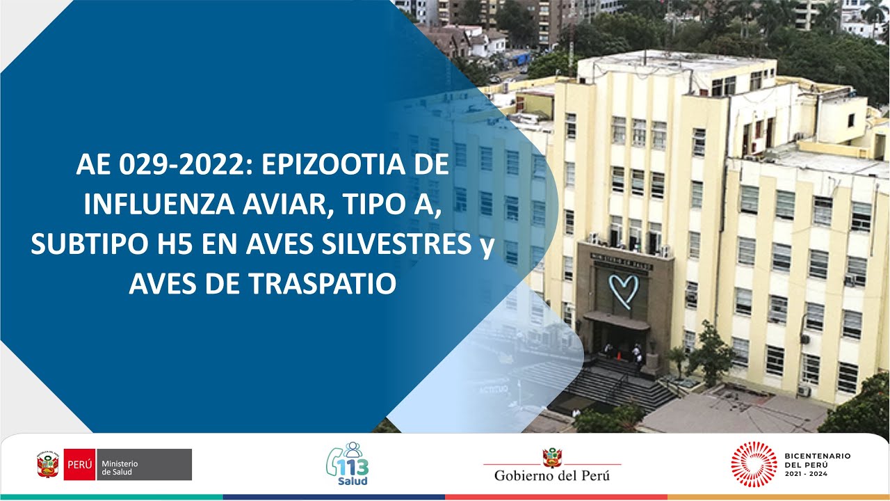 AE 029-2022: EPIZOOTIA DE INFLUENZA AVIAR, TIPO A, SUBTIPO H5 EN AVES ...