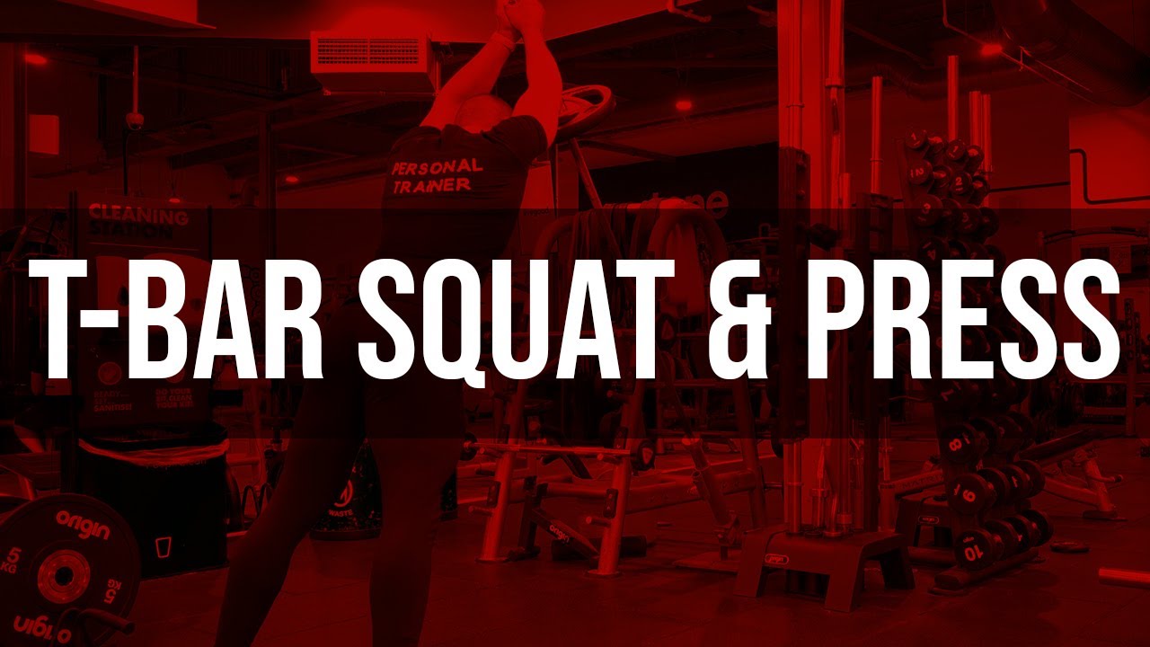 T-Bar Squat & Press - YouTube
