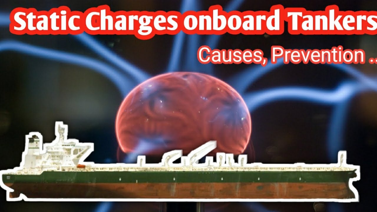 Static Charges onboard ship... Causes and Prevention ... - YouTube