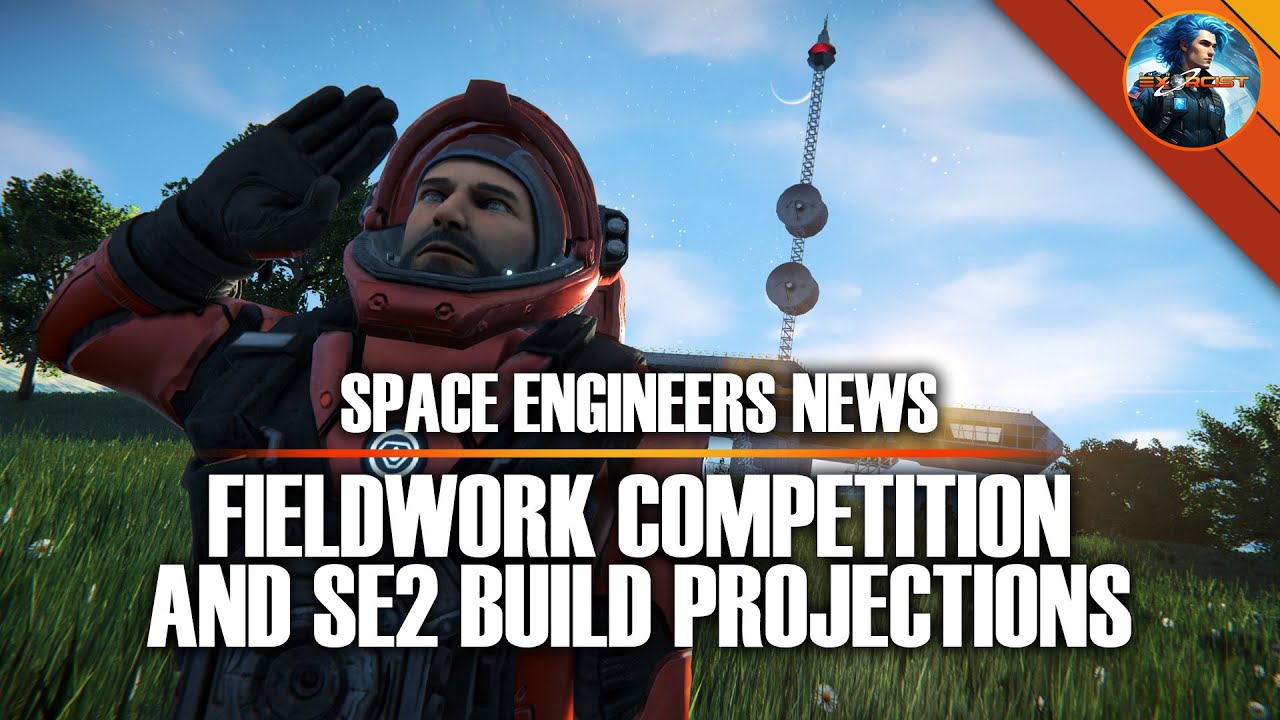 SPACE ENGINEERS - Fieldwork Competition, Planetary Generator, and SE2 ...
