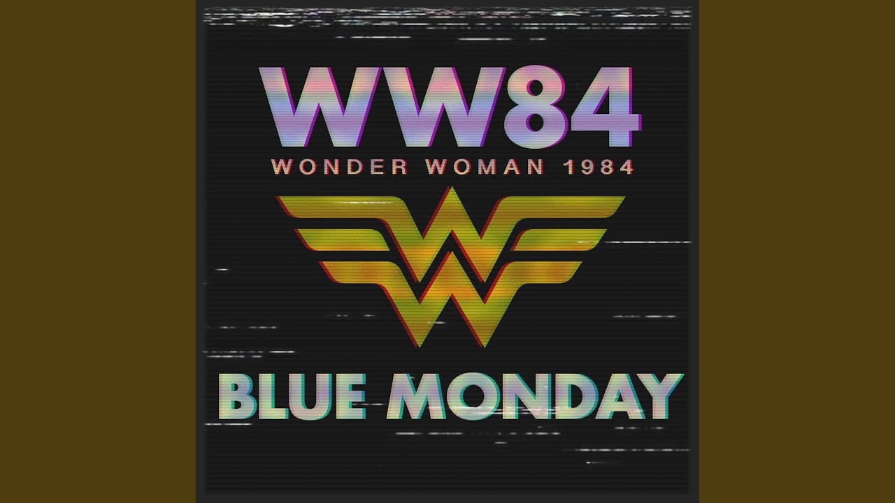 Blue Monday (From the 'Wonder Woman 1984' Trailer) - YouTube