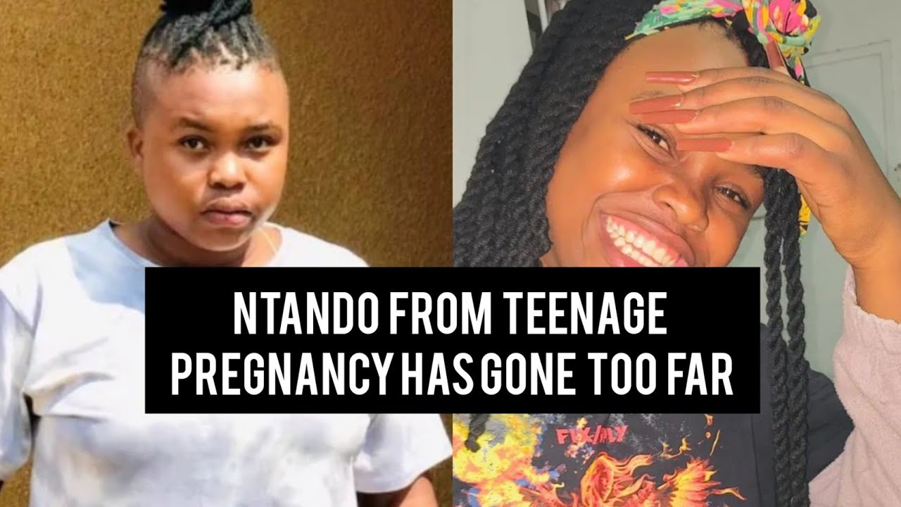 Ntando from Teenage Pregancy has gone too far now - YouTube