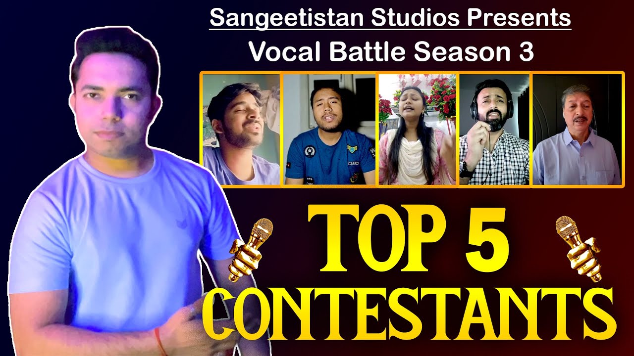 Top 5 Contestants - Final Round | Vocal Battle Season 3 | Online ...