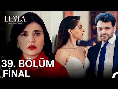Leyla 39. Bölüm FİNAL | \
