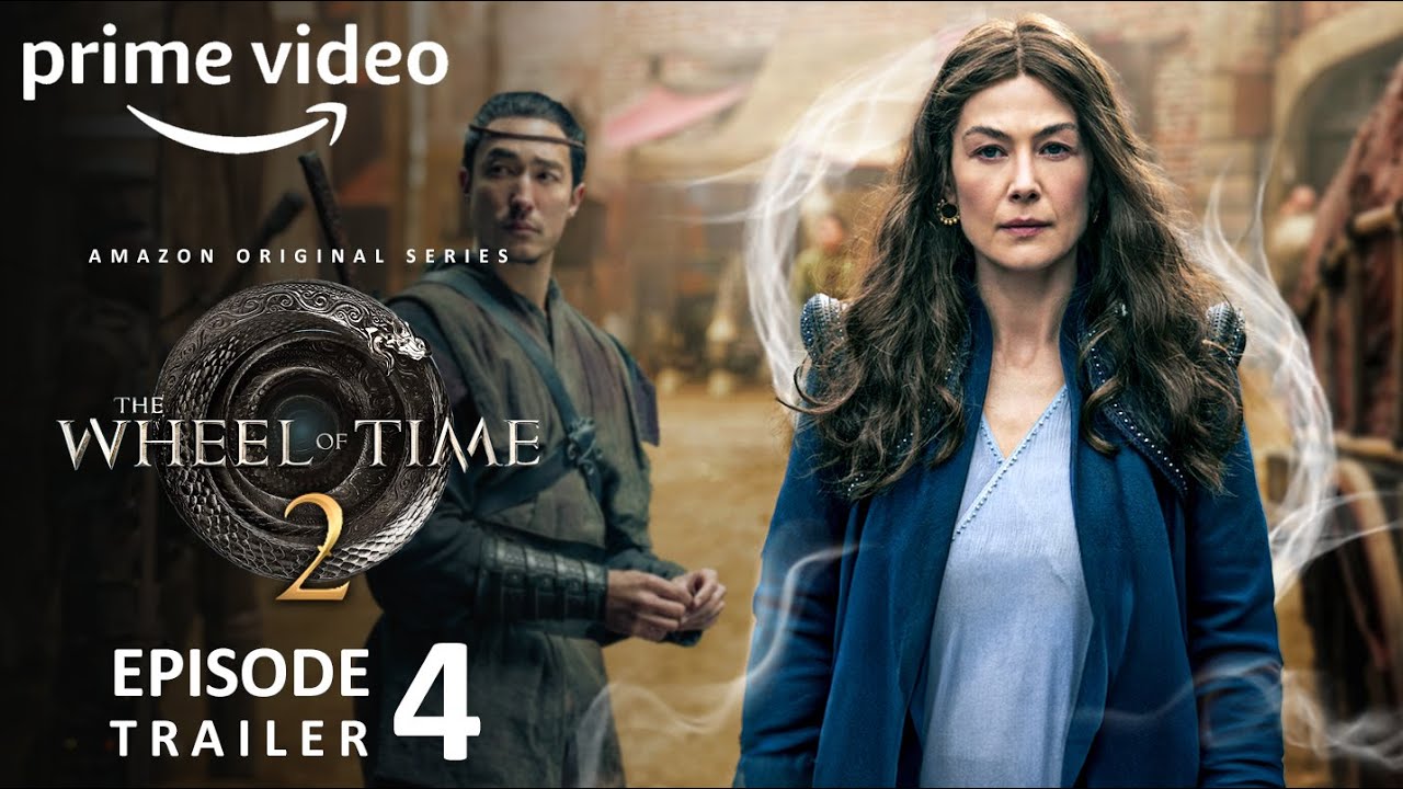Wheel Of Time Season 2 Episode 4 Trailer And Release Date Youtube