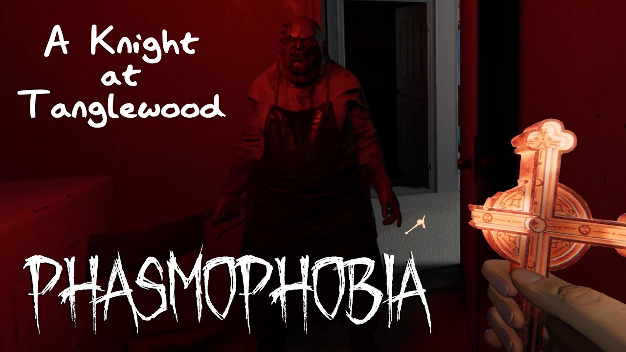 A Knight at Tanglewood! - Phasmophobia - YouTube