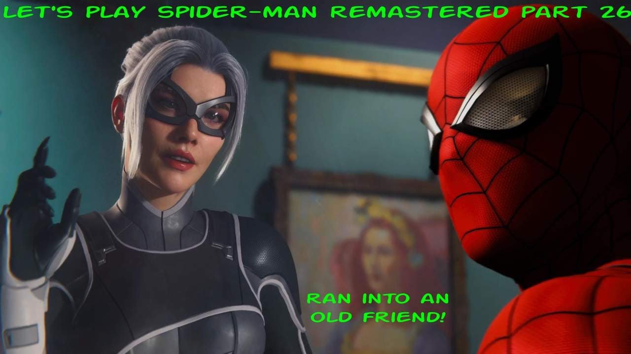 Let's Play Spider-Man Remastered | Ran Into An Old Friend! | Part 26 ...