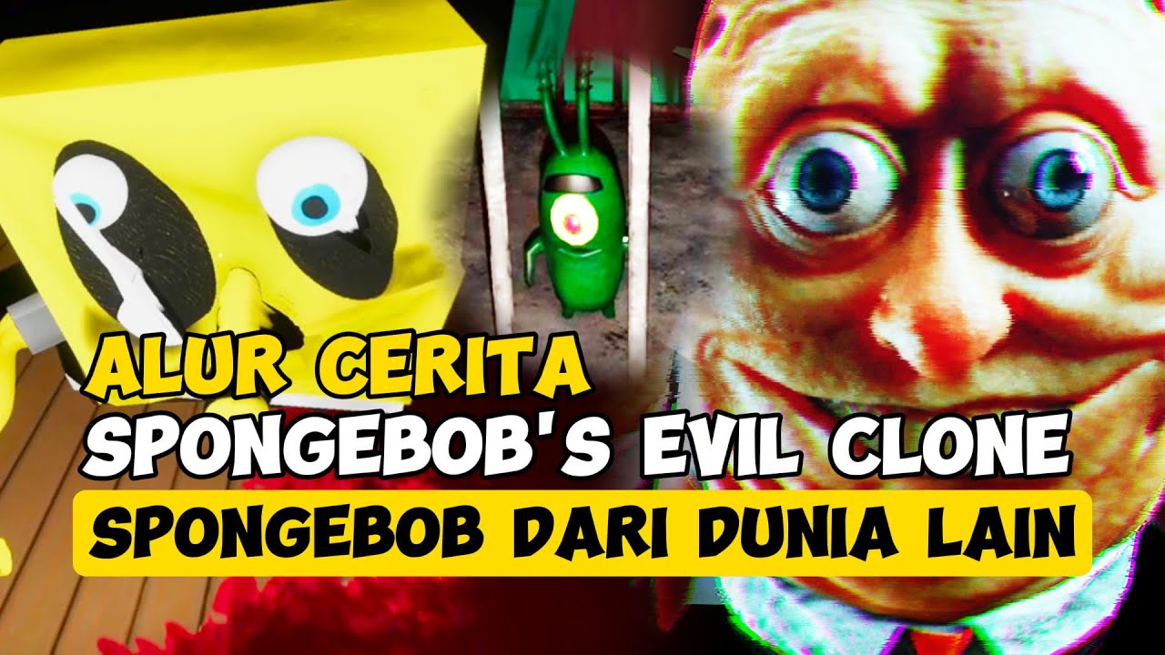 [CERITA] KAMU MENEMUKAN BANYAK CLONIGAN SPONGEBOB! | SpongeBos's Evil ...