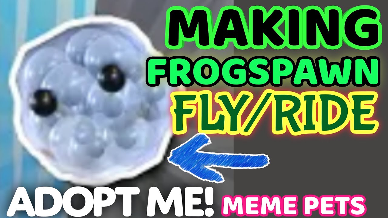 Making FROGSPAWN FLY RIDE in Adopt Me! Meme Pets Update - YouTube