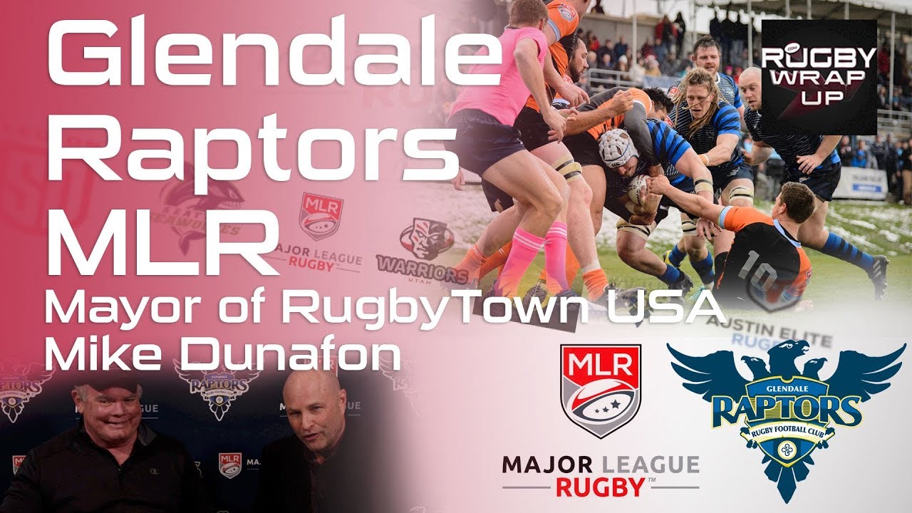Mayor Mike Dunafon of Glendale talks Major League Rugby | RUGBY WRAP UP ...