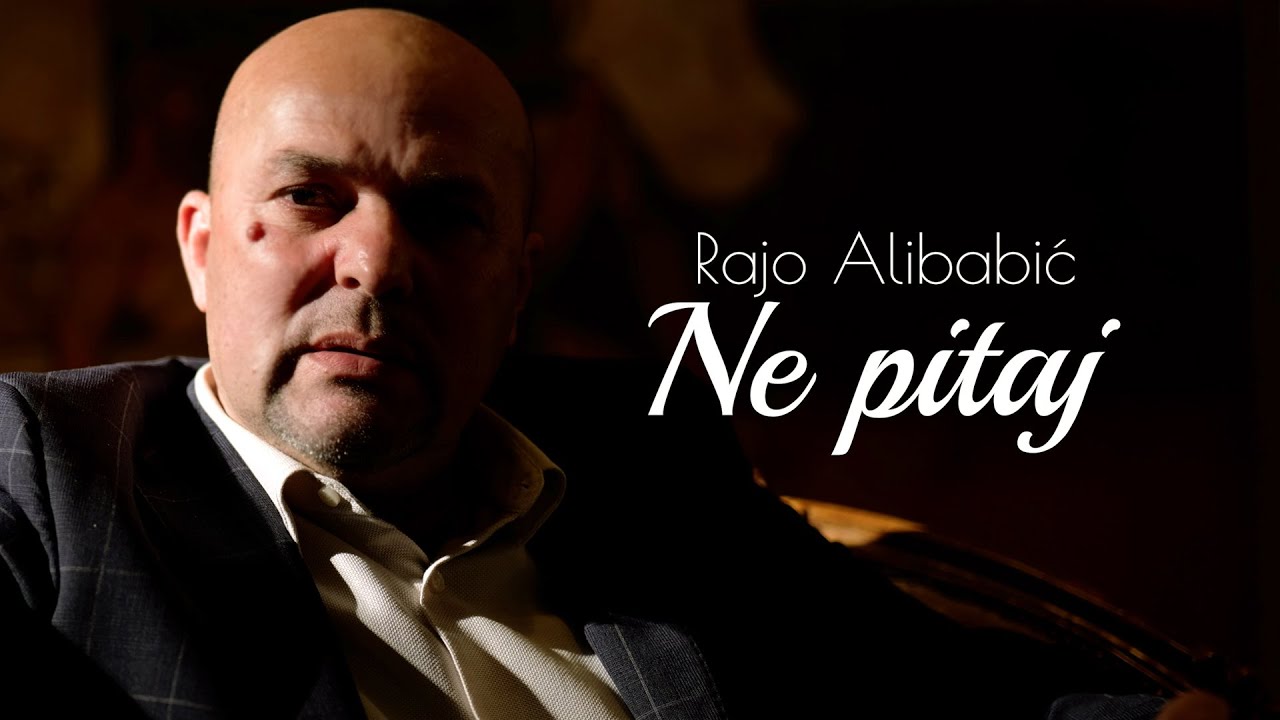 Rajo Alibabic - Ne pitaj - YouTube