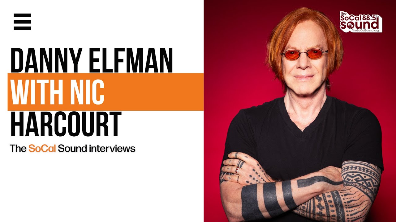 Danny Elfman Interview with Nic Harcourt on 88.5FM The SoCal Sound ...