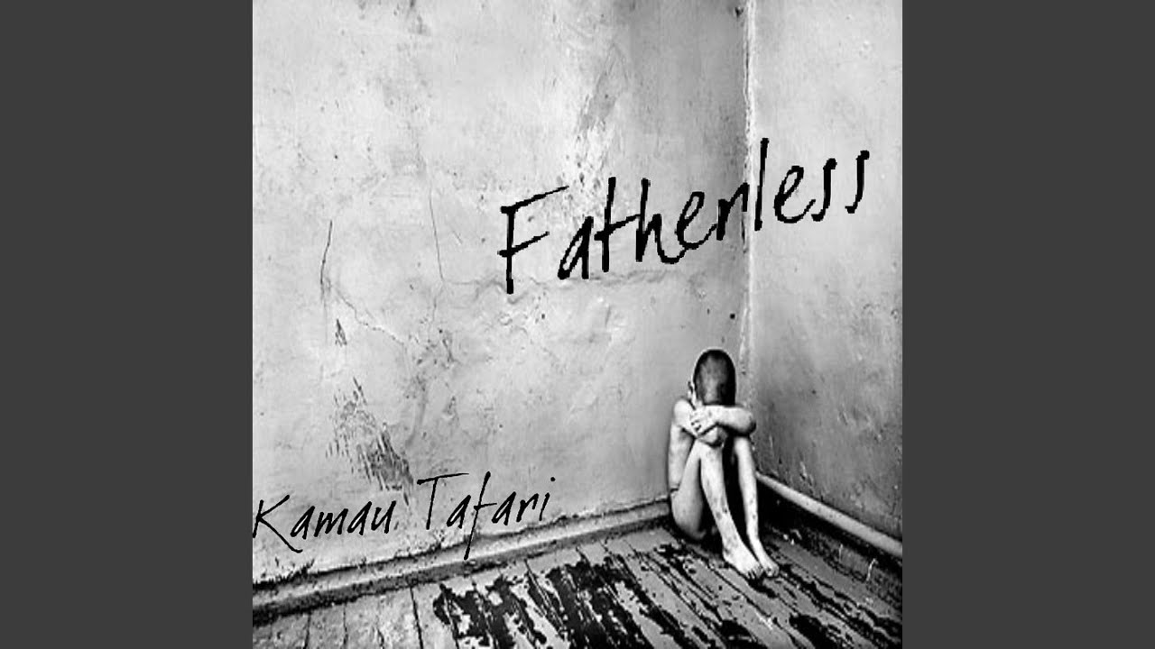Fatherless - YouTube
