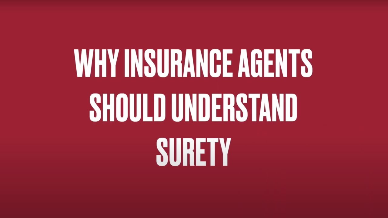 Why Should Insurance Agents Understand Surety? - YouTube